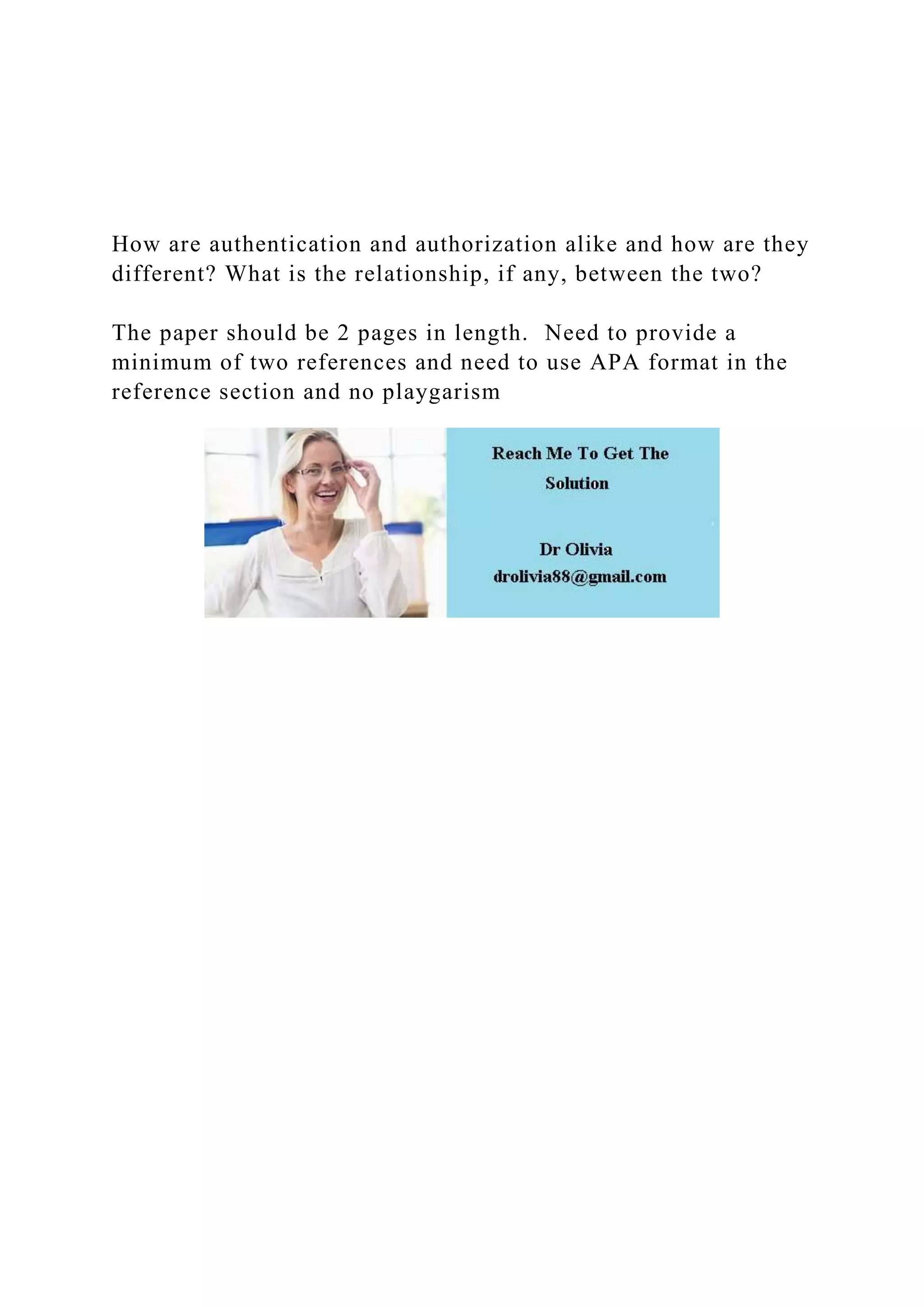 How are authentication and authorization alike and how are the.docx