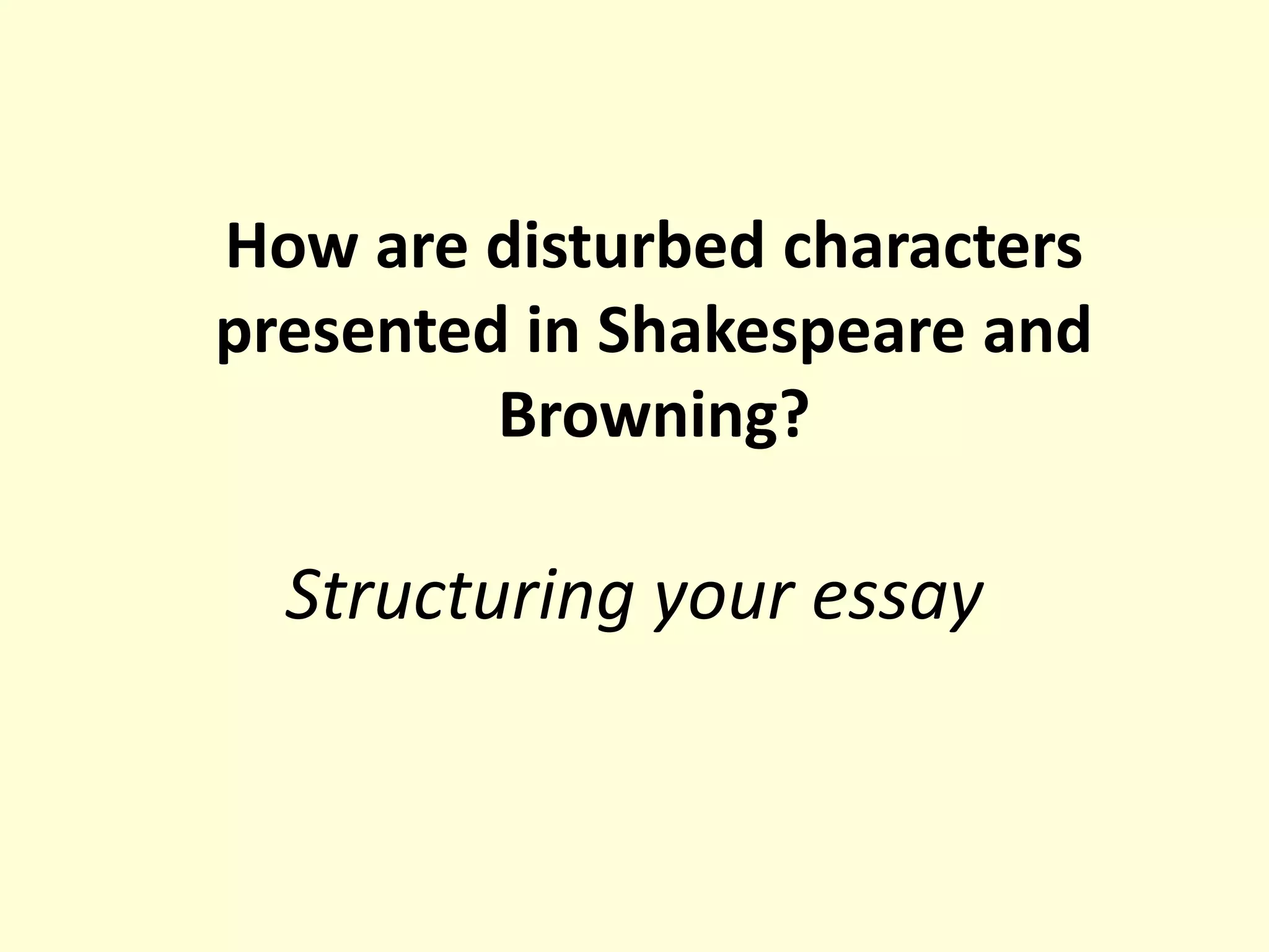 How are disturbed characters presented in shakespeare and | PPT