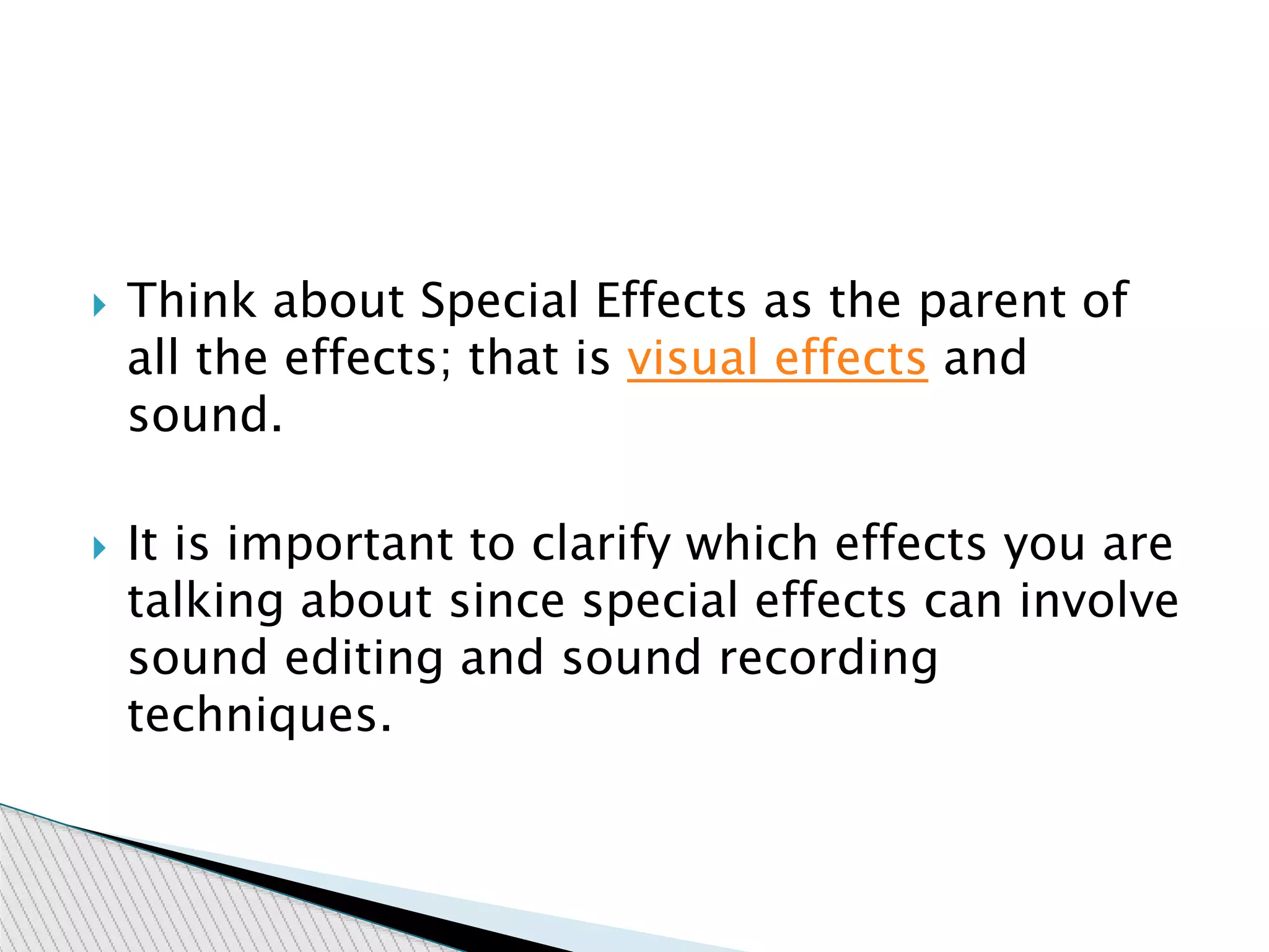 How are Visual Effects and Special Effects different? | PPTX
