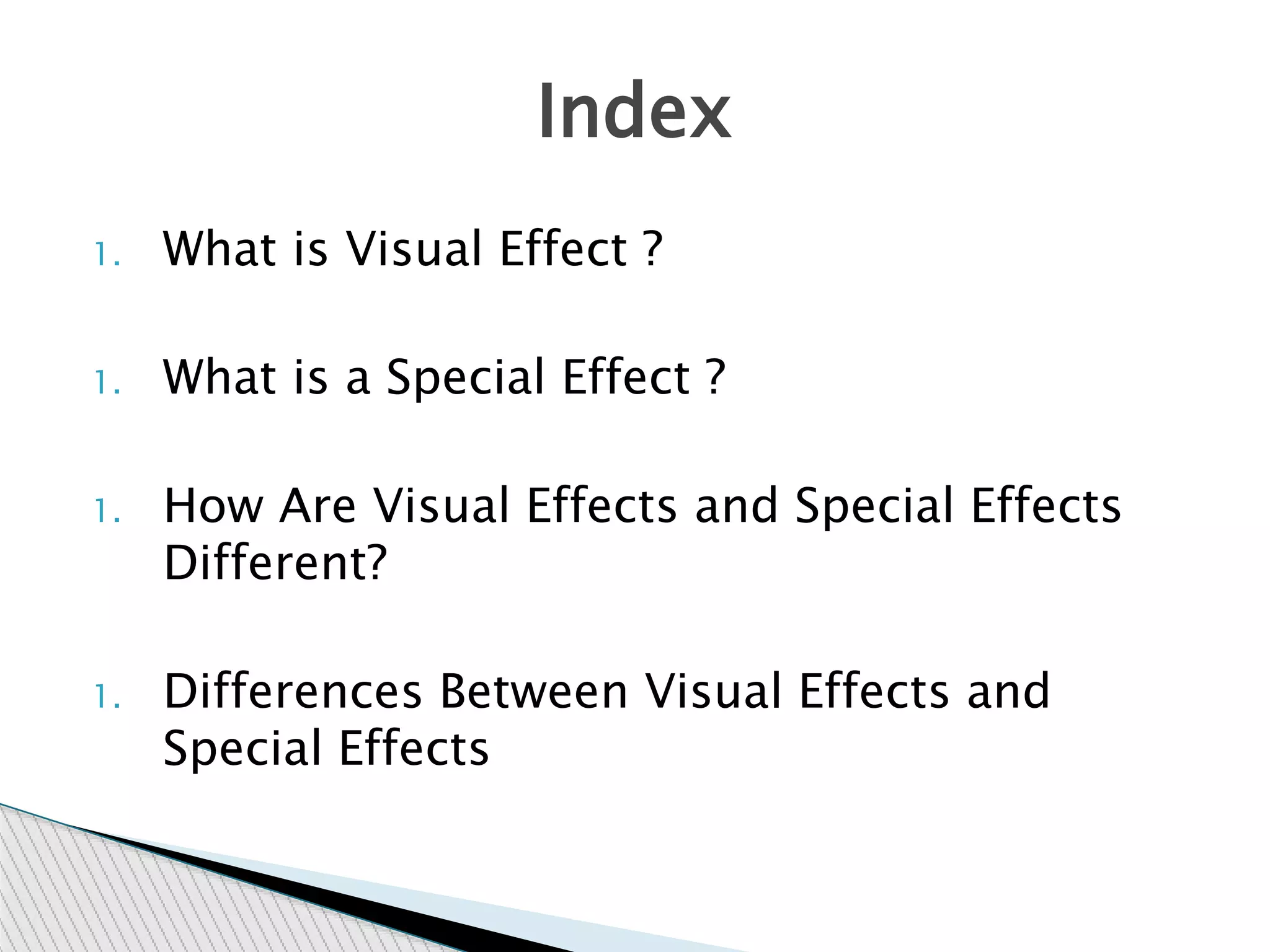 How are Visual Effects and Special Effects different? | PPTX