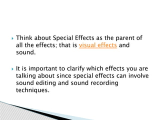 How are Visual Effects and Special Effects different? | PPTX
