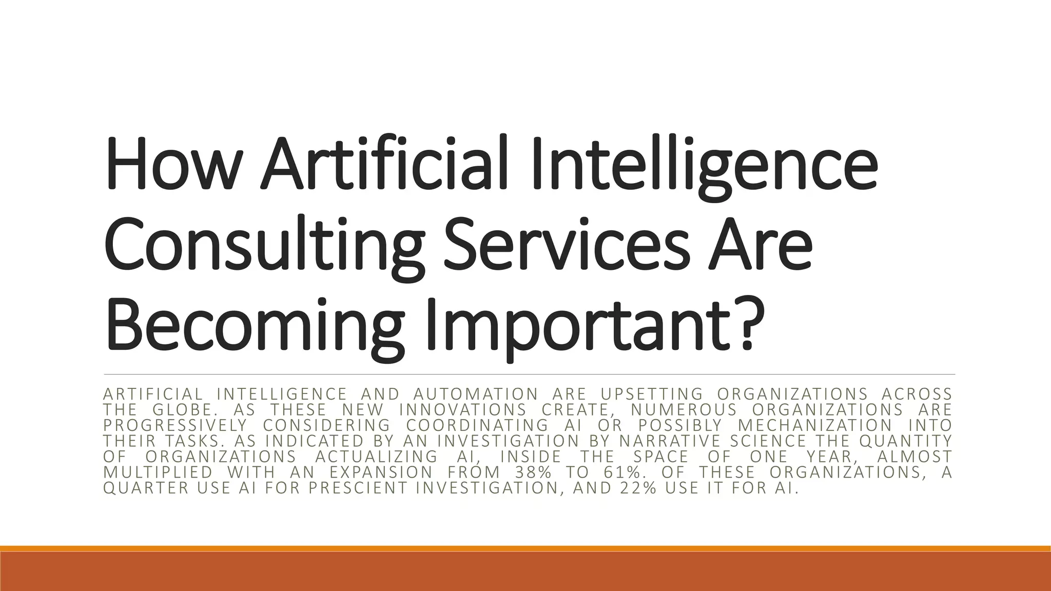 How Artificial Intelligence Consulting Services Are Becoming Important? | PPTX