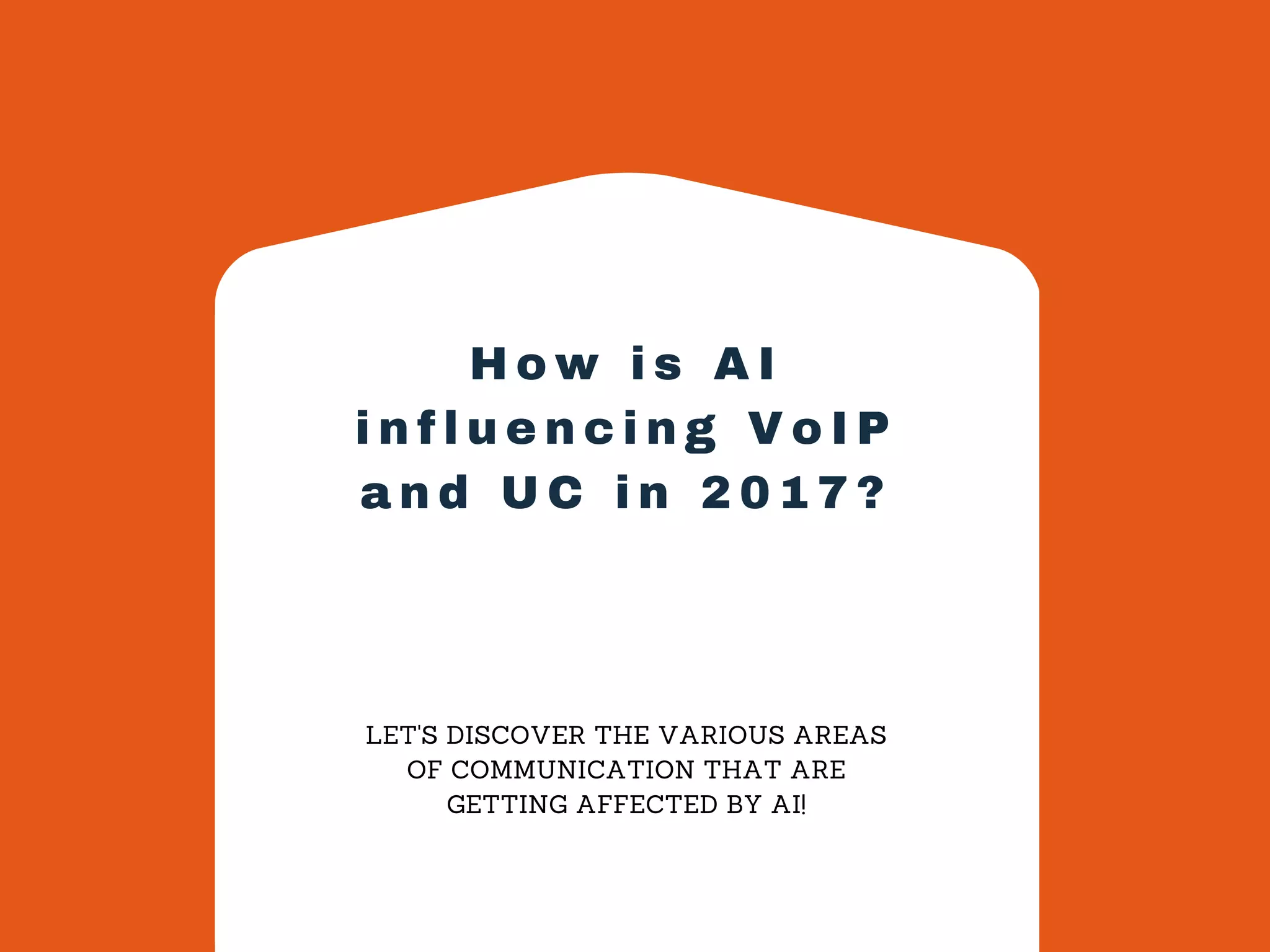 How Artificial Intelligence Will Shape The Future of VoIP & UC | PDF ...