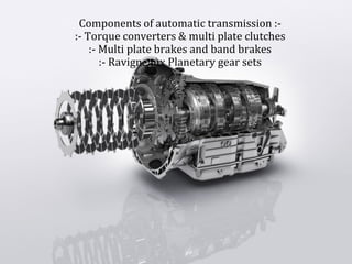 How Automatic Transmission Works In Vehicle | PDF