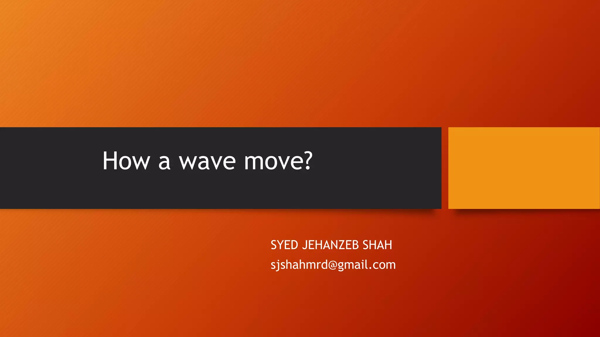How a wave move | PPTX
