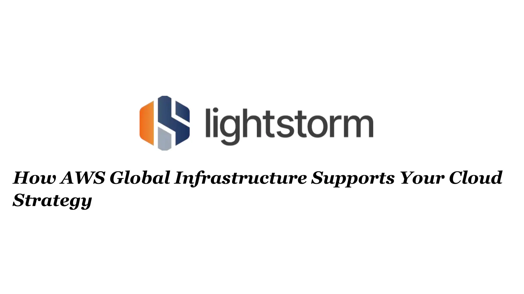 How AWS Global Infrastructure Supports Your Cloud Strategy.pptx
