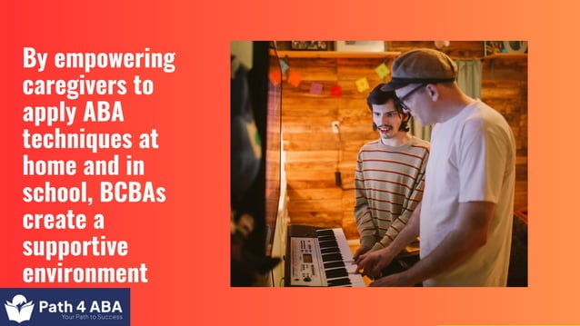How BCBAs Can Improve Outcomes in ABA Therapy | PPT