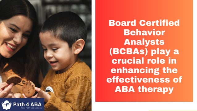 How BCBAs Can Improve Outcomes in ABA Therapy | PPT