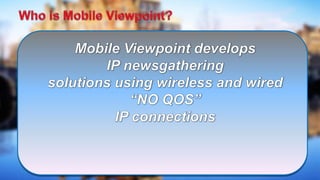 How #WMTlive bonded ip connections can change television formats | PPT