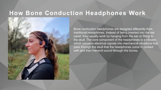 How Bone Conduction Headphones Work.pptx