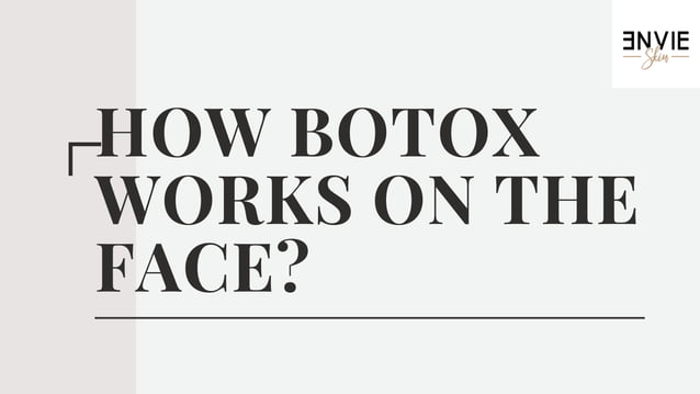 Know How Botox treatment works on the face | PPT | Free Download