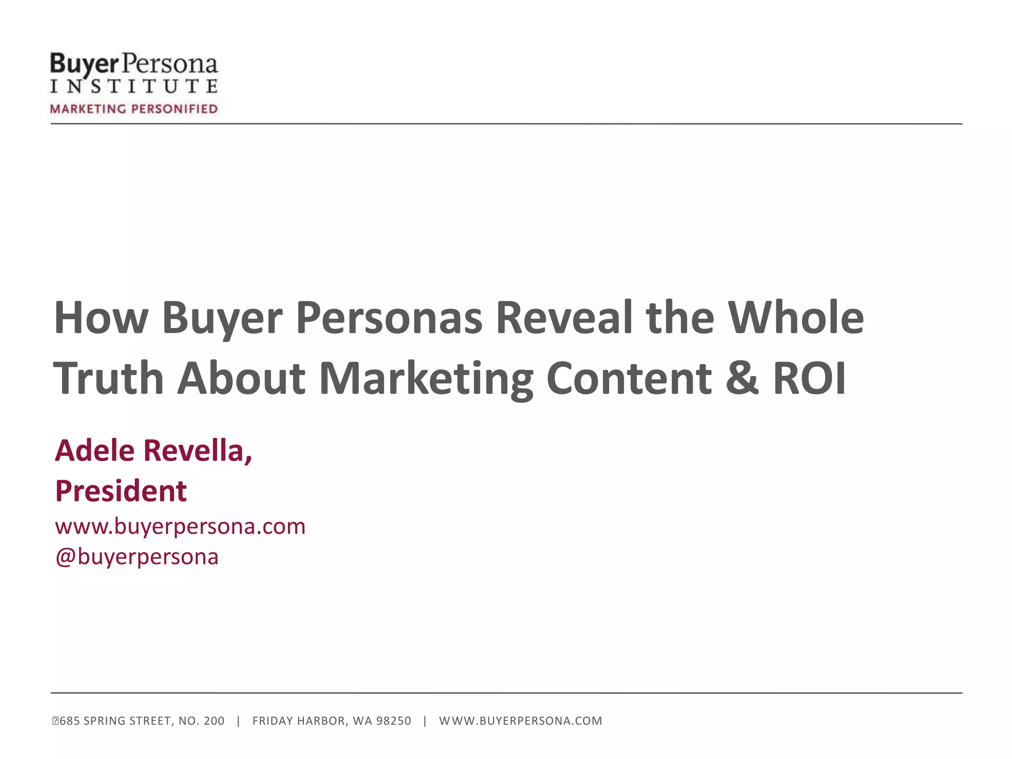 How Buyer Personas Reveal the Whole Truth about Marketing Content & ROI ...
