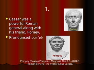 How Julius Caesar Became the Ruler Of Rome.ppt