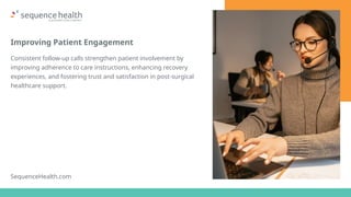 How Call Centers Improve Post-Surgical Care and Patient Follow-Up. | PPTX