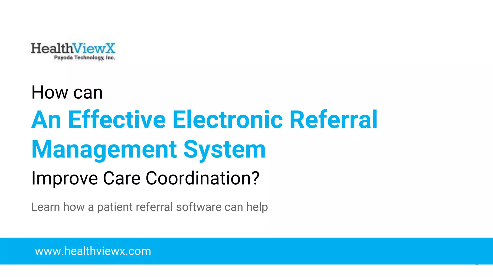 How can an effective electronic referral management system improve care ...