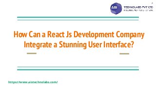 How can a React JS Development Company Integrate a Stunning User ...