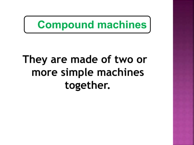 How can a simple machine reduce force | PPTX