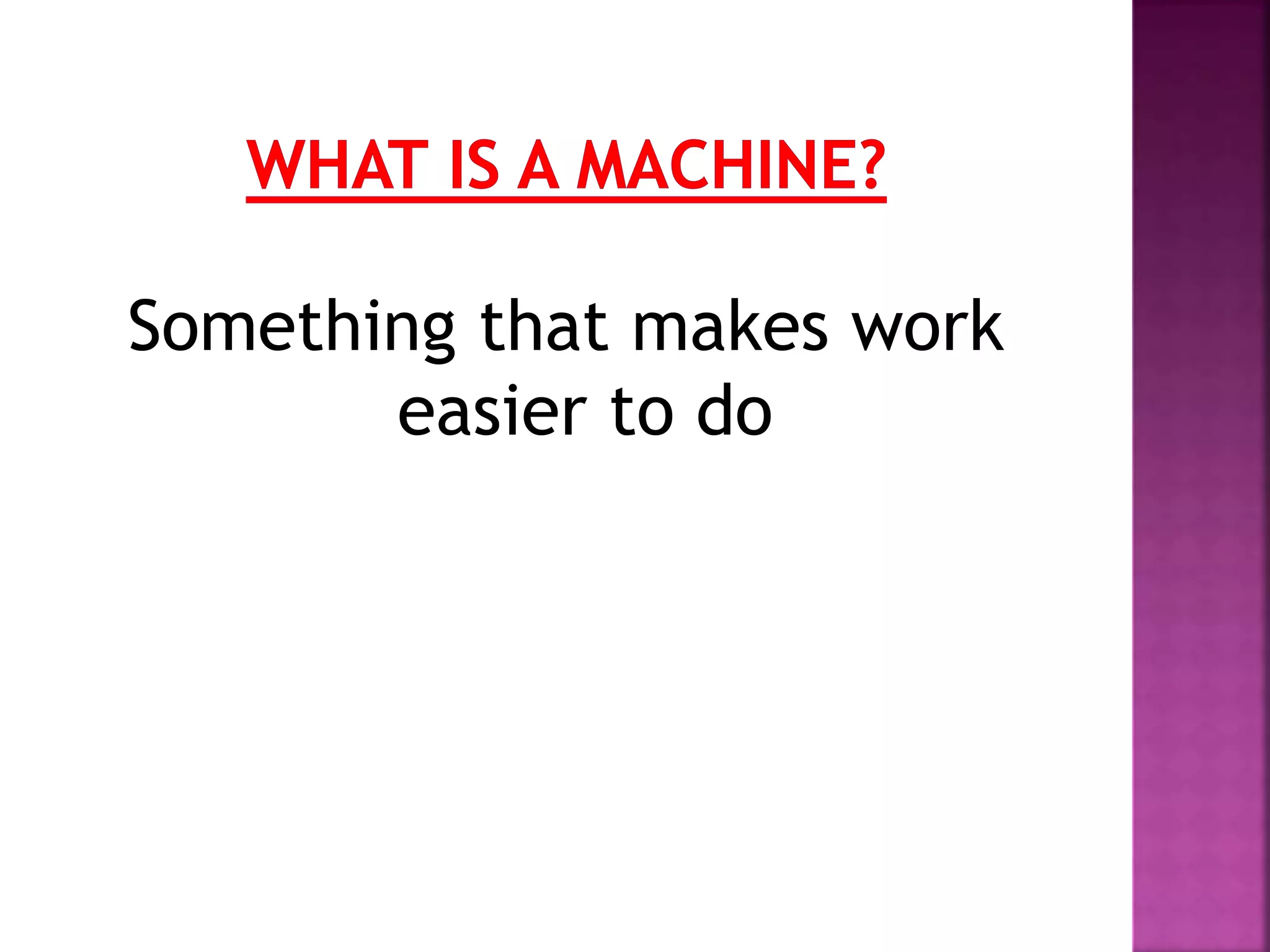 How can a simple machine reduce force1 | PPTX