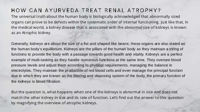 How Can Ayurveda Treat Renal Atrophy | PPTX