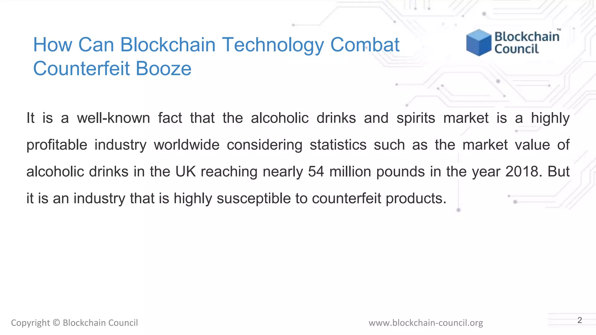 How can blockchain technology combat counterfeit booze | PPTX