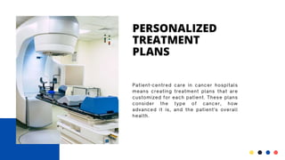 How Cancer Hospitals Are Redefining Patient-Centered Care.pptx