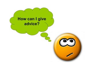 How can I give advice (slide for students) | PDF