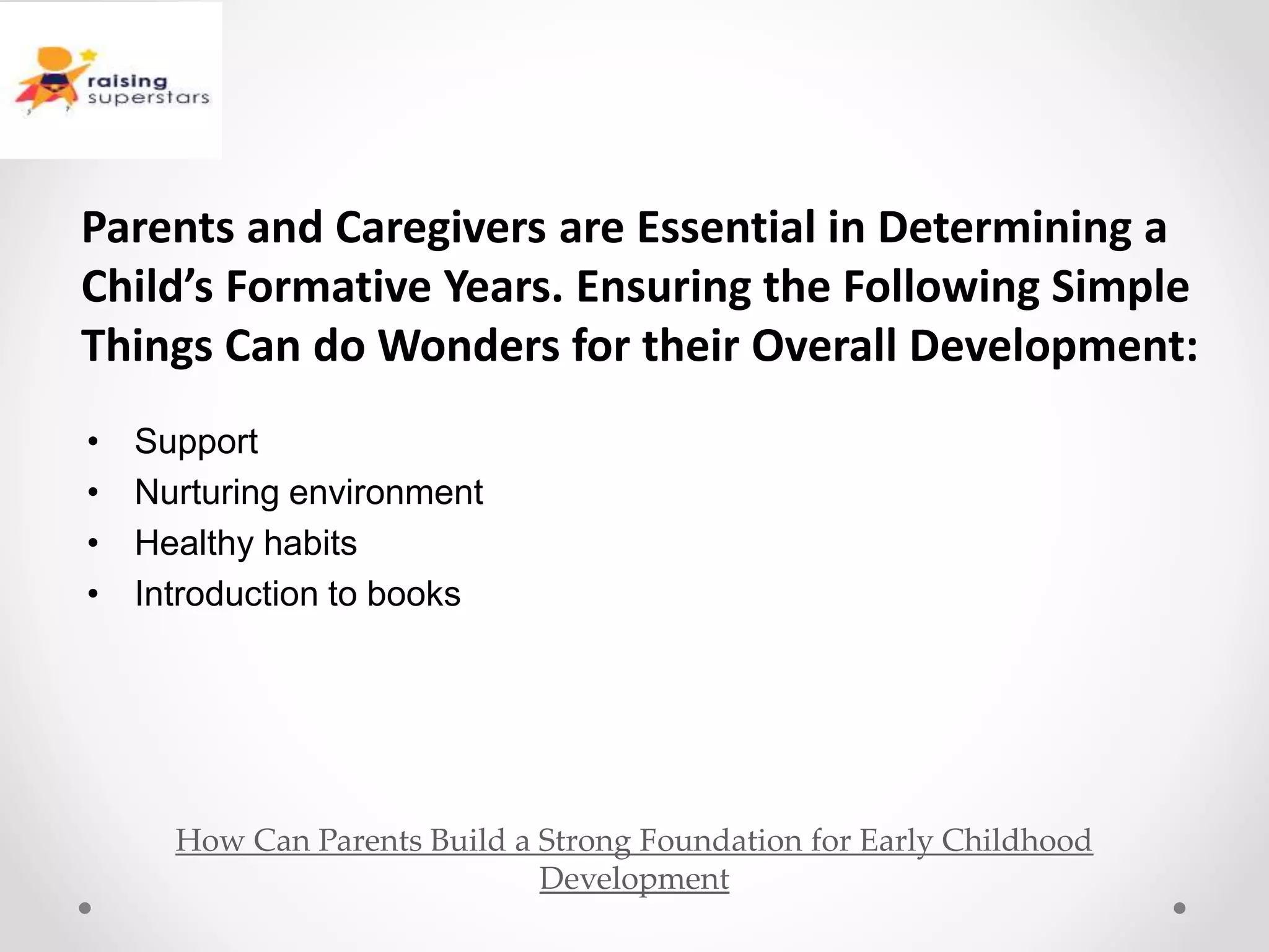How Can Parents Build a Strong Foundation to Ensure Early Childhood ...