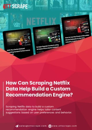 How Can Scraping Netflix Data Help Build a Custom Recommendation Engine.pdf