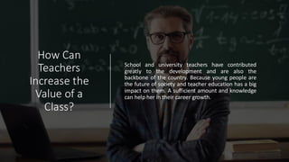How Can Teachers Add Values to Their Class? | PPT
