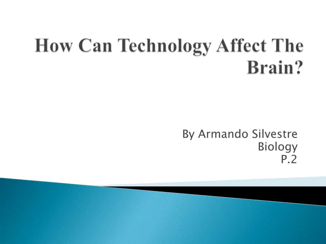 How can technology affect the brain | PPTX