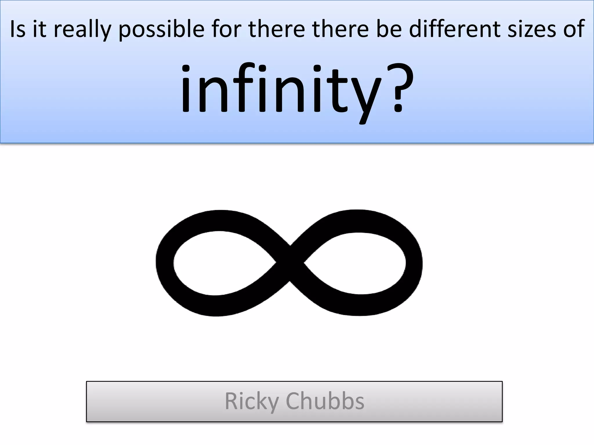 How can there be different sizes of infinity | PPTX