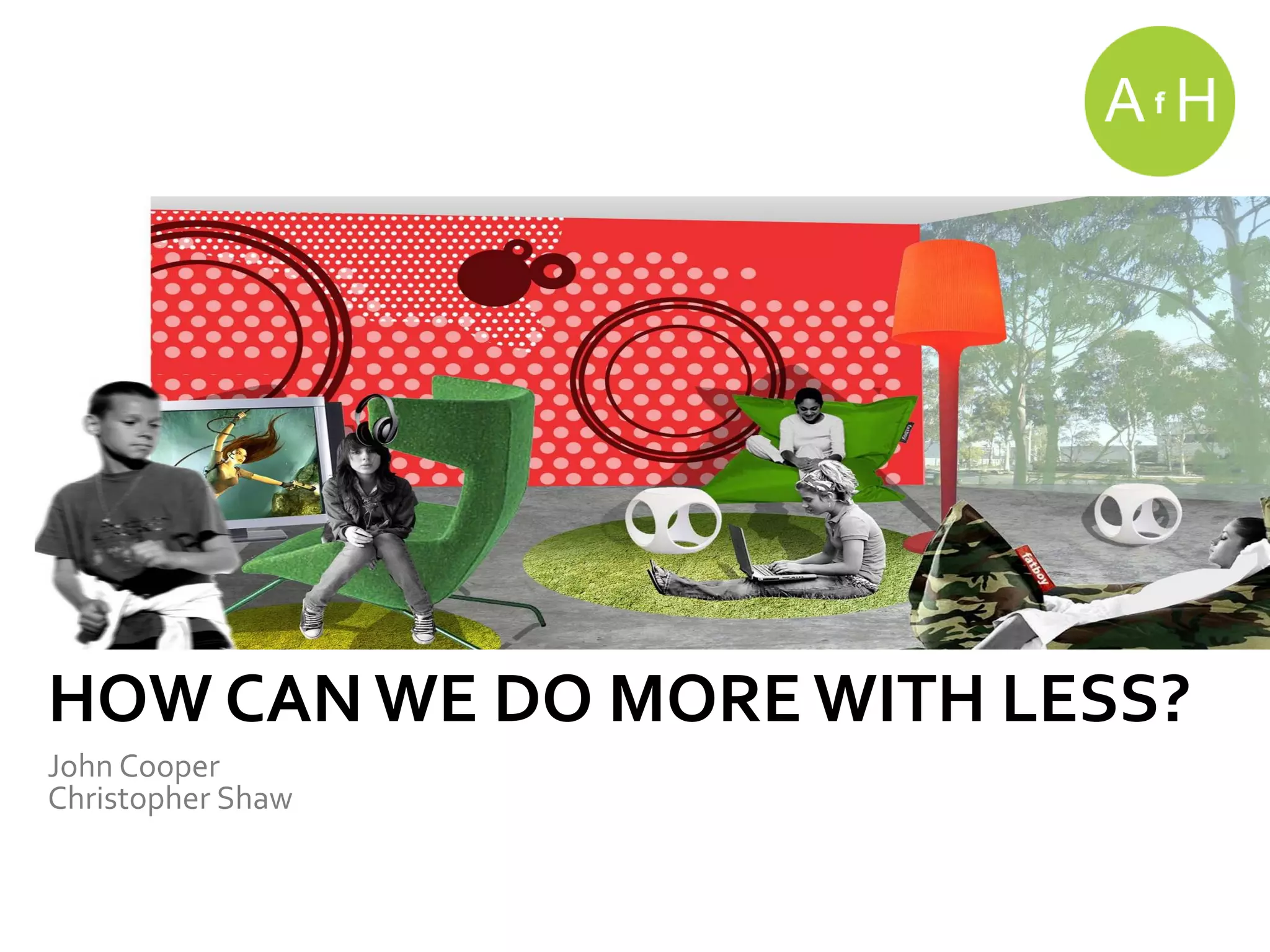 IHEEM - How can we do more with Less | PPT