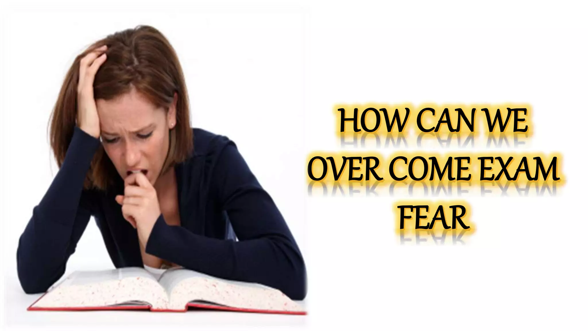 How can we overcome exam fear | PPTX