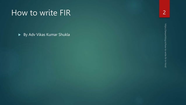 how to write FIR (First Information Report) | PPTX