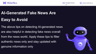 HOW CAN YOU AVOID FALLING VICTIM TO AI-GENERATED FAKE NEWS WITH THESE ...