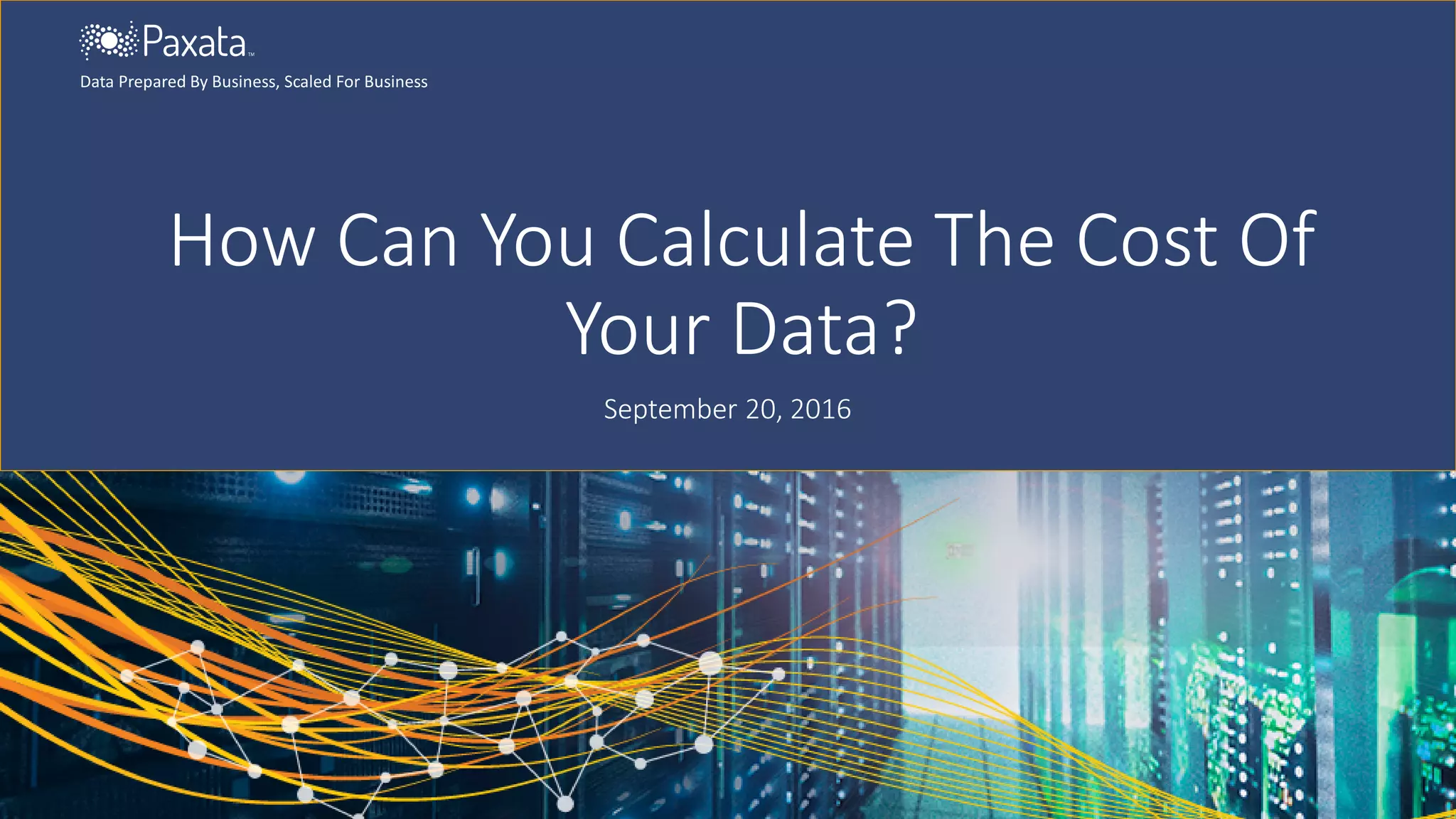 How Can You Calculate the Cost of Your Data? | PPT