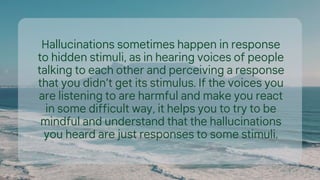 How can you gain more control over your hallucination? | PPT