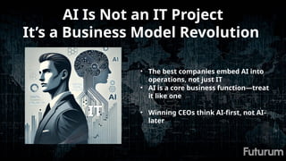 Futurum Group: How CEOs are Preparing for AI in 2025 | PPT
