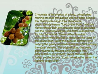 How chocolate is made | PPT