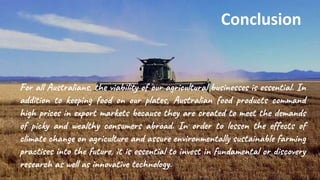 How Climate Change Is Affecting Australian Agriculture Sector | PPTX