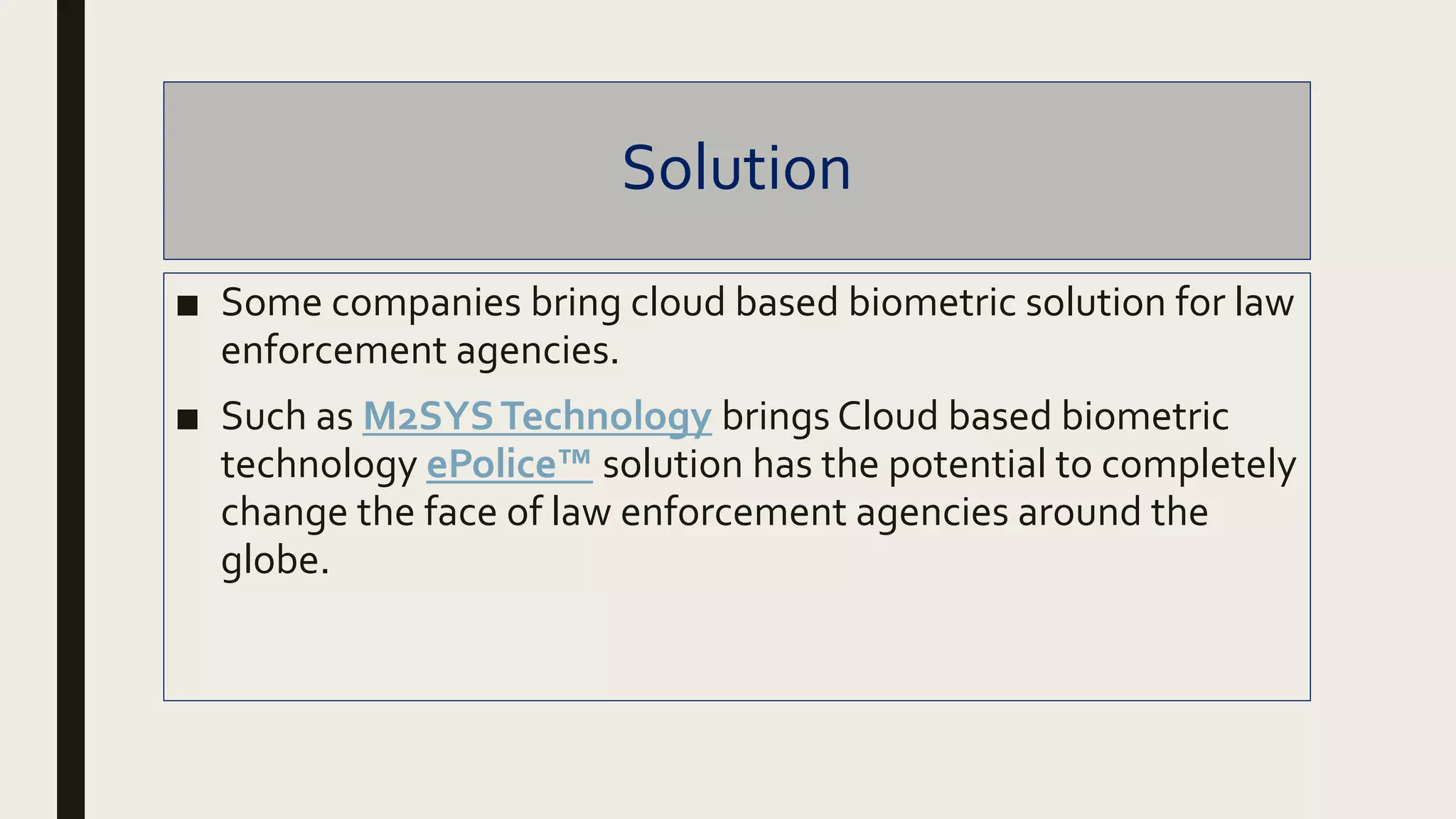 How Cloud-Based Biometrics Will Change the Face of Law Enforcement | PPT