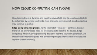 How cloud computing might evolve.pptx