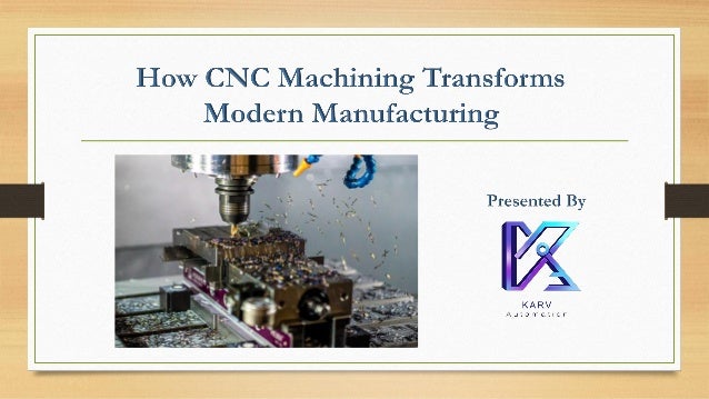 How cnc machining transforms modern manufacturing — an expert's take ...