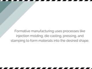 How Common Manufacturing Methods Compare | PPT