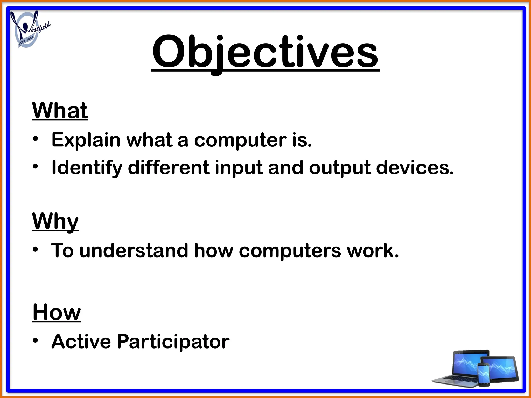 ICT How Computers Work Lesson 1.pptx