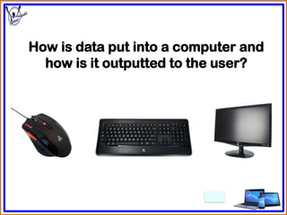 ICT How Computers Work Lesson 1.pptx