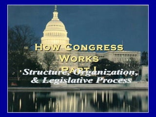 How congress works 1 | PPT