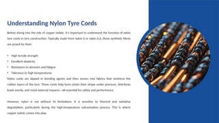 Why Copper Iodide Is Essential in Nylon Tyre Cords | PPTX