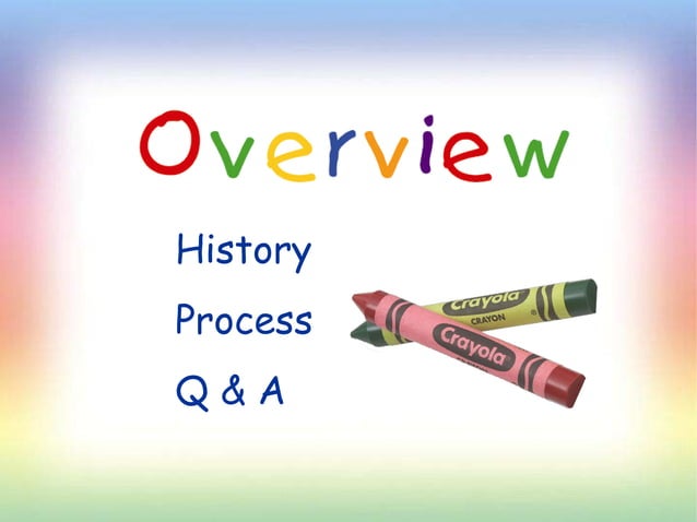How Crayons Are Made | PPT | Painting | Arts and Crafts