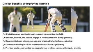 How Cricket Benefits Your Health|sports|.ppt